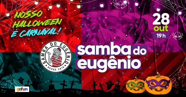 Samba do Eugênio - Nosso Halloween é Carnaval! em São Paulo - Sympla