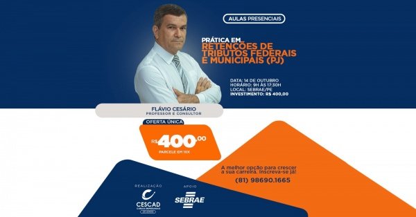 Presencial - CURSO PRÁTICA EM RETENÇÕES DE TRIBUTOS FEDERAIS E ...