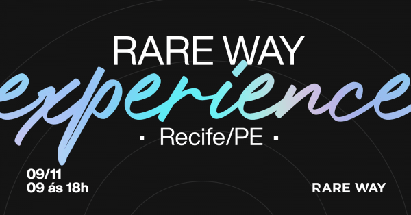 Rare Way Experience - Recife em Recife - Sympla