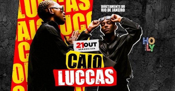 HOLY CLUB APRESENTA CAIO LUCCAS - DIA 21/10 SÁBADO em São Paulo - Sympla