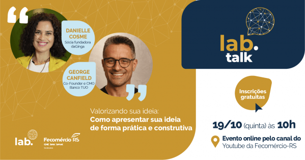Lab Talk | Valorizando sua ideia: Como apresentar sua ideia de forma ...