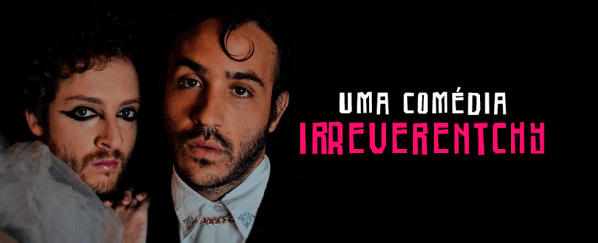 Uma Comédia Irreverentchy - Dig Verardi e Thom Verardi em São Paulo ...
