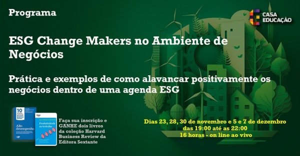 Programa ESG Change Makers no Ambiente de Negócios | EAD ao vivo ...