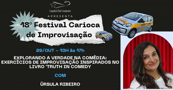18º FES. CARIOCA IMPROVISAÇÃO-WORKSHOP EXPLORANDO A VERDADE NA COMÉDIA ...