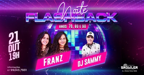Noite Flashback com DJ SAMMY e FRANZ em Campo Grande - Sympla