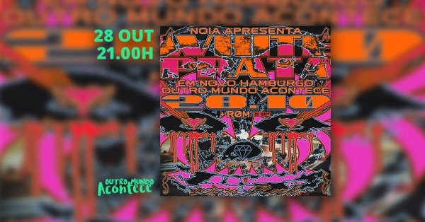 Nóia - White Prata & R0M em Novo Hamburgo - Sympla