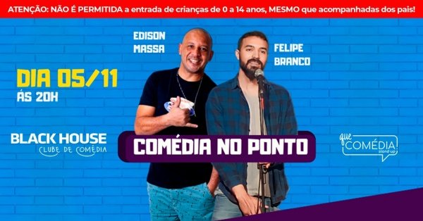FELIPE BRANCO E EDISON MASSA em Sorocaba - COMÉDIA NO PONTO - Stand up ...