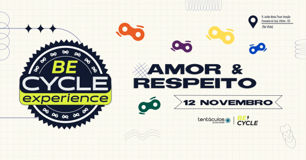 Be Cycle Experience - 03º Edição #AMOR&RESPEITO em Vitória - Sympla