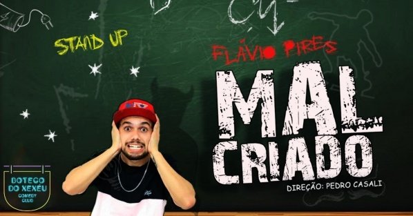 Mal Criado - Stand up comedy / Flávio Pires em São Paulo - Sympla