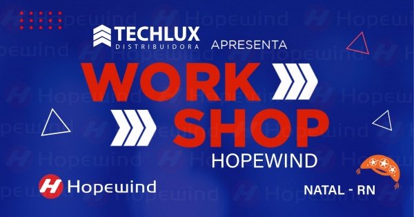 Workshop Hopewind & Techlux em Natal - Sympla