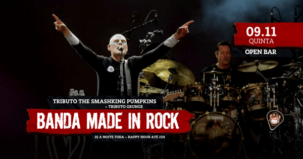 Open Bar com a Banda Made In Rock - Tributo Smashking Pumpkins + Grunge ...
