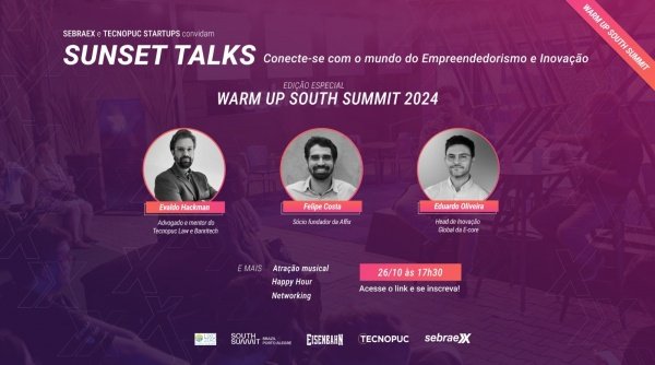 SUNSET TALKS Edição Especial WARM UP SOUTH SUMMIT em Porto Alegre - Sympla