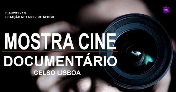 MOSTRA CINE DOCUMENTÁRIO CELSO LISBOA em Rio de Janeiro - Sympla