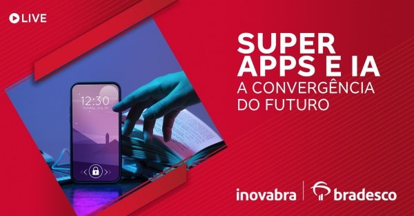 Super Apps e IA: a convergência do futuro em São Paulo - Sympla