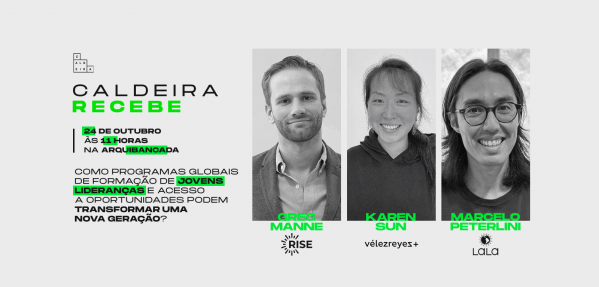 Caldeira Recebe - Greg Manne (Rise), Karen Sun (VelezReyes+) e Marcelo ...