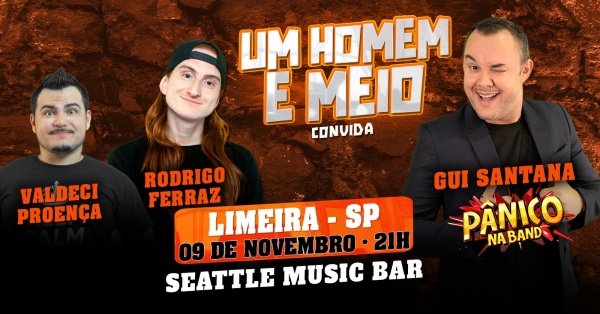 GUI SANTANA com VALDECI PROENÇA e RODRIGO FERRAZ em LIMEIRA ~ Stand-Up ...