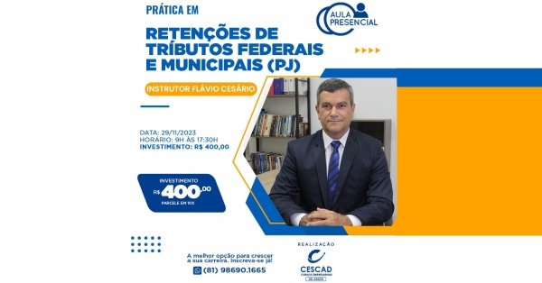 Presencial - CURSO PRÁTICA EM RETENÇÕES DE TRIBUTOS FEDERAIS E ...