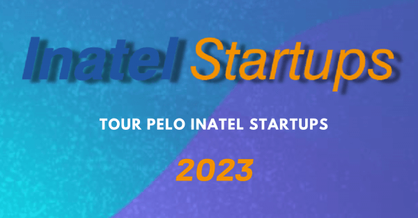 Tour Inatel Startups 2023 em Santa Rita do Sapucaí - Sympla