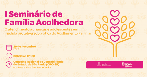 I Seminário de Família Acolhedora em São Paulo - Sympla