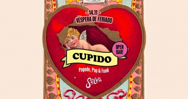 Cupido na Selva | Open Bar | Pagode, Pop e Funk! | (Terça-feira ...
