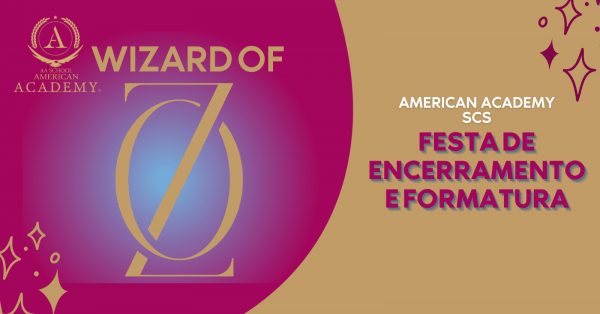 Festa de encerramento - Wizard of Oz + Graduation AASCS 2023 em São ...