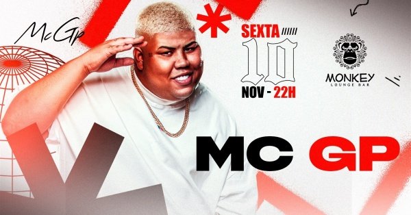MC GP na MONKEY - SEXTA 10 DE NOVEMBRO em Curitiba - Sympla