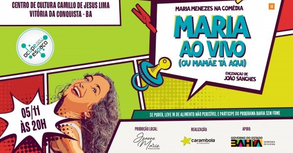 Maria Menezes em Maria AO VIVO (ou Mamãe Tá Aqui!) em Vitória da ...