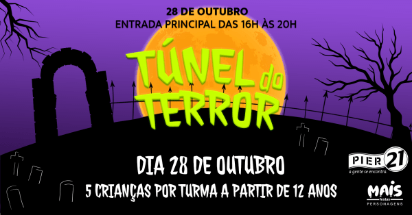 Halloween Pier 21 - Túnel do Terror 28/10 em Brasília - Sympla