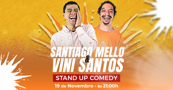 Santiago Mello e Vini Santos em Cubatão - STAND UP COMEDY em Cubatão - Sympla