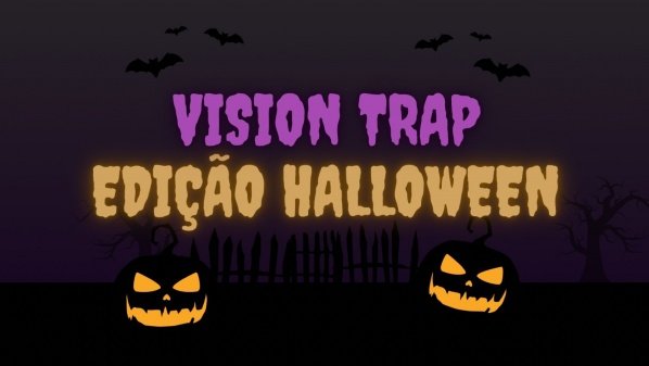 Vision Trap SP - EDIÇÃO HALLOWEN em São Paulo - Sympla