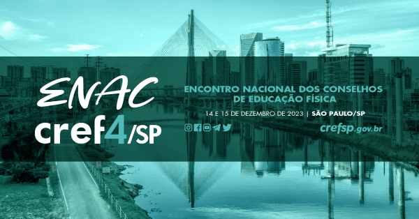 ENAC - Encontro Nacional dos Conselhos de Educação Física em São Paulo ...