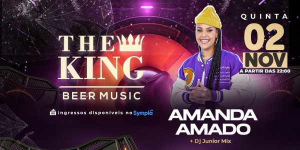 AMANDA AMADO| DJ JUNIOR MIX | 02 NOV | THE KING BEER MUSIC em Rio das ...