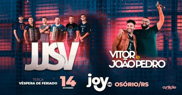 JOY OZ - JJSV + Vitor e João Pedro em Osório - Sympla