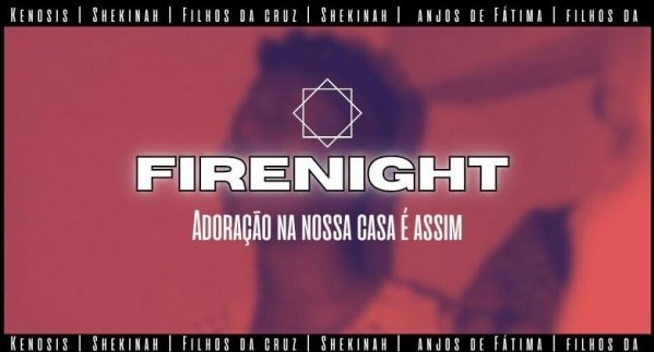 FIRENIGHT (ANNCEA) em Poá - Sympla