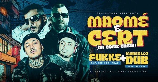 BRAINSTORM APRESENTA - CERT E MAOMÉ (CONE CREW) em São Paulo - Sympla