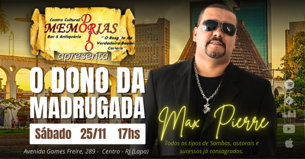 O DONO DA MADRUGADA com Max Pierre em Rio de Janeiro - Sympla