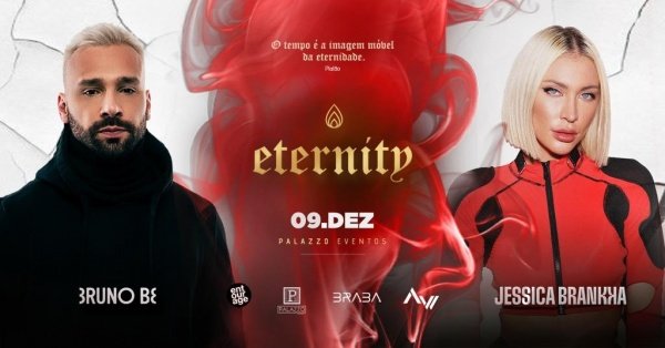 ETERNITY c/ BRUNO BE e JESSICA BRANKKA em São José de Ribamar - Sympla