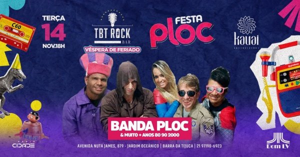 TBT ROCK BAR | FESTA PLOC ORIGINAL ANOS 80 90 2000 | BANDA PLOC + DJ ...