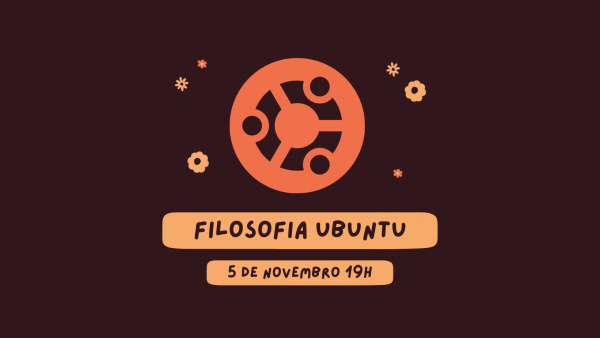 Masterclass: 9 Princípios da Filosofia Ubuntu - online - Sympla