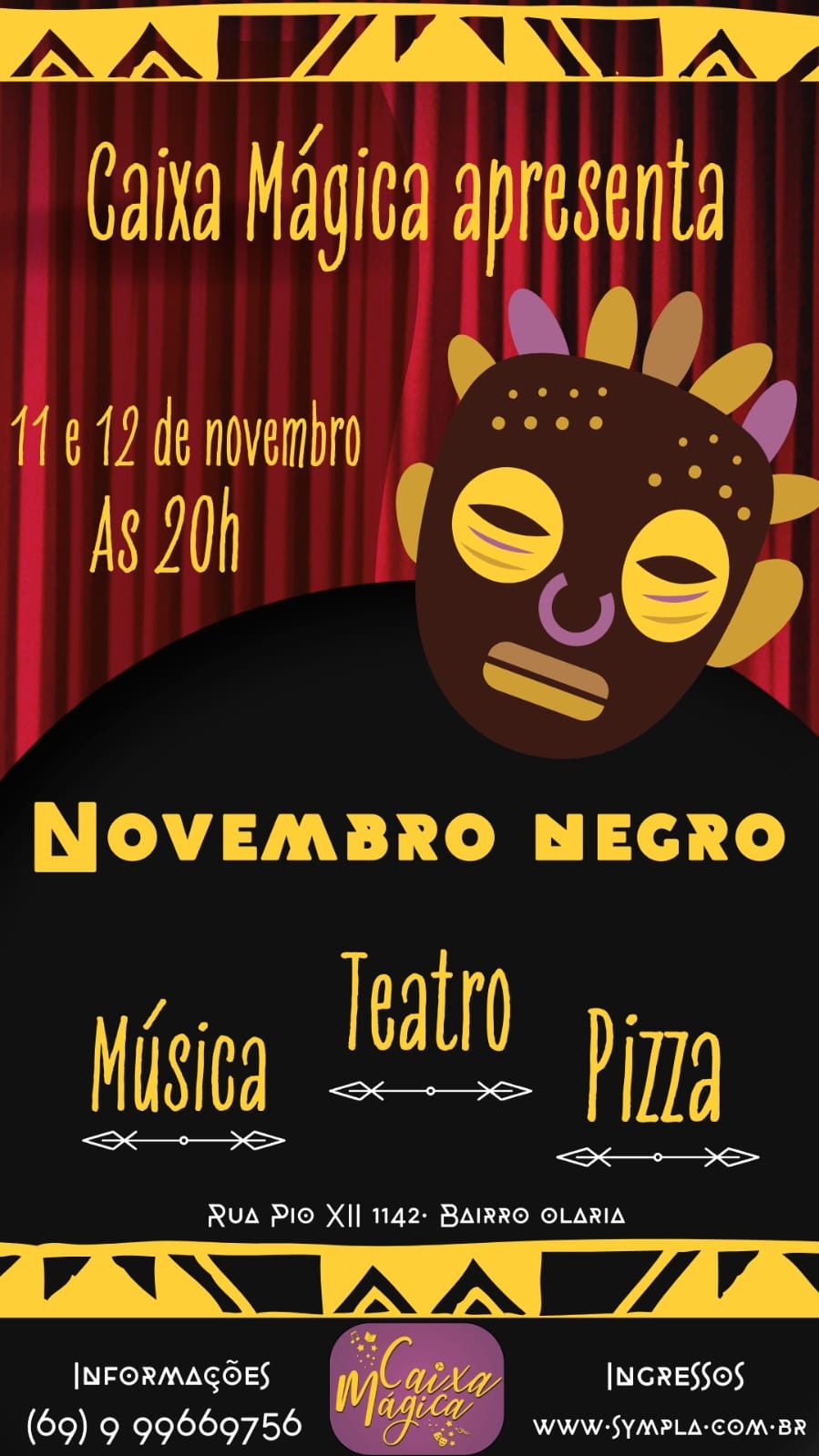 Novembro Negro Caixa Mágica em Porto Velho - Sympla