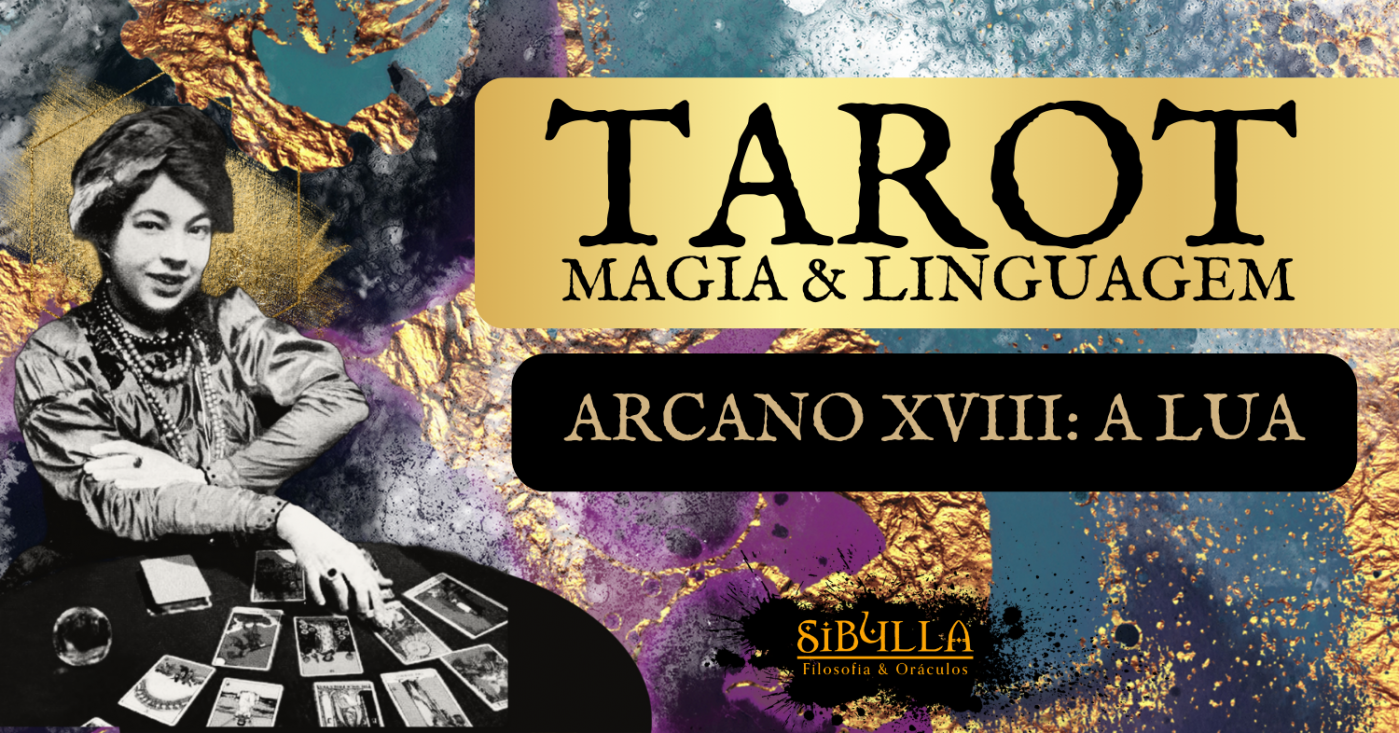 ARCANO XVIII: A LUA - online - Sympla