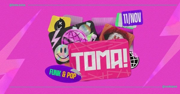TOMA! :: FUNK & POP :: 11.11 @CUCKO em Porto Alegre - Sympla