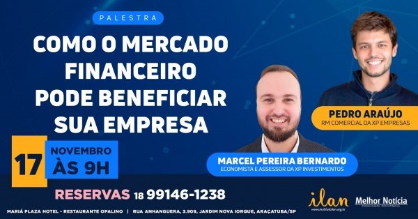 Como o mercado financeiro pode beneficiar sua empresa em Araçatuba - Sympla