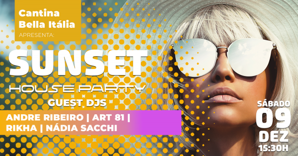 Sunset House Party em Bragança Paulista - Sympla