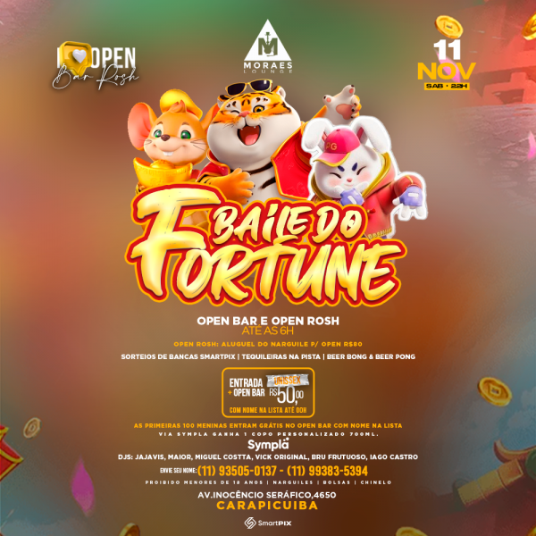 FESTA DO FORTUNE | I LOVE OPEN BAR & OPEN ROSH | TEQUILA GUN | BEER ...