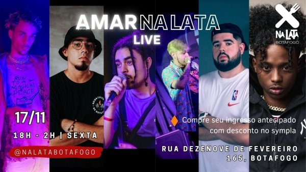 TENTEI AMAR NA LATA - SEXTA - 17/11/2023 em Rio de Janeiro - Sympla