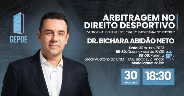 Arbitragem no Direito Desportivo com Dr. Bichara Abidal Neto - GEPDE ...