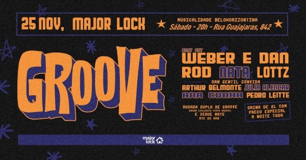 Groove 25/11 - Major Lock em Belo Horizonte - Sympla