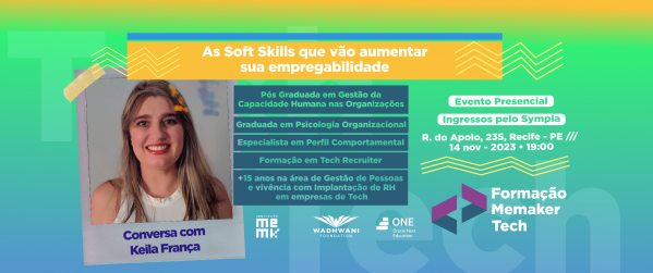 Evento Formação Memaker Tech - As soft skills que vão aumentar sua ...