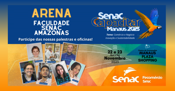 Arena Faculdade Senac Amazonas - Capacitar 2023 em Manaus - Sympla